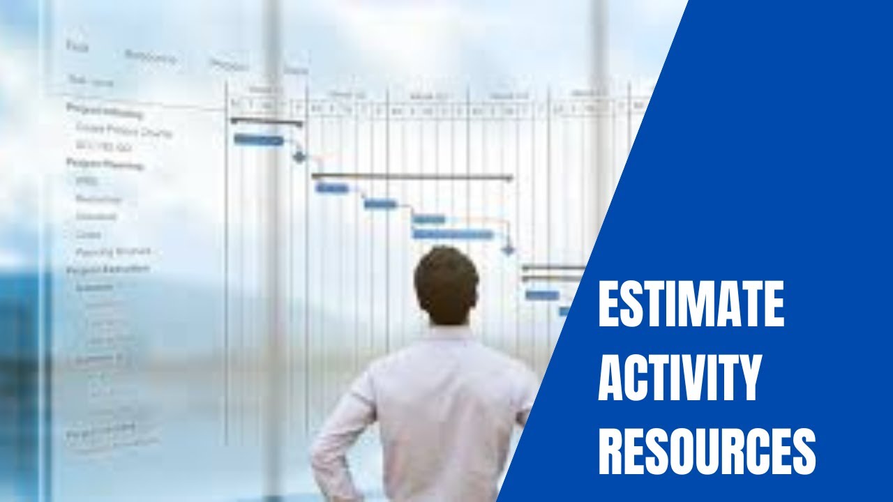 Estimate Activity Resources - YouTube