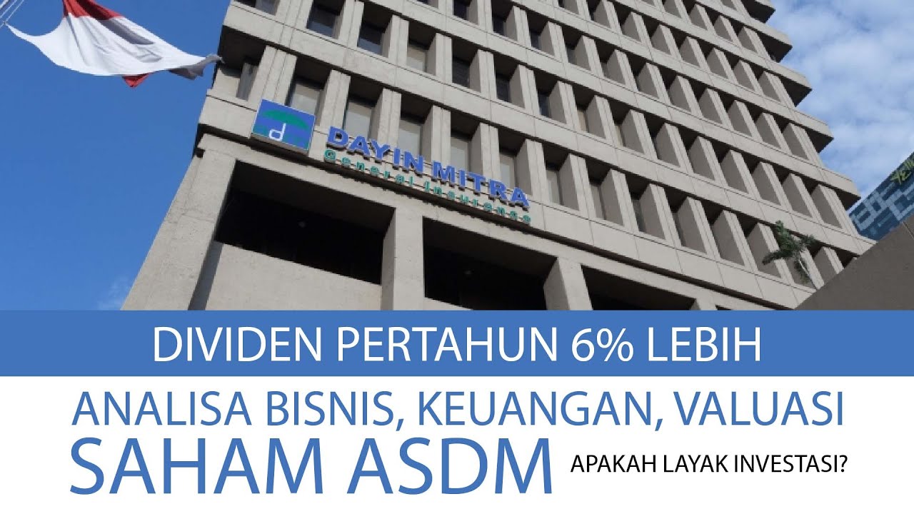 Analisa Bisnis Saham ASDM ( Asuransi Umum ) - PT Asuransi Dayin Mitra ...