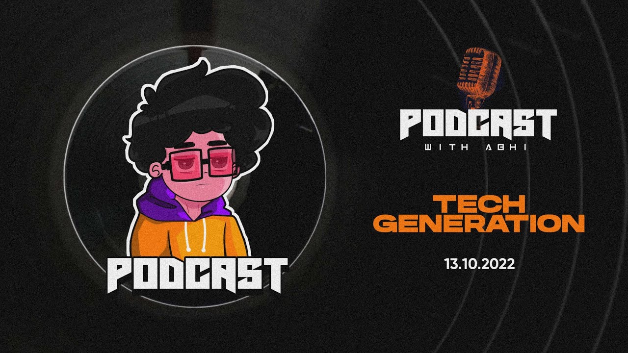 Tech Generation | Podcast With Abhi | GMMSC ICT Club - YouTube