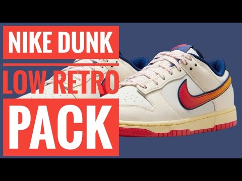 NIKE DUNK LOW RETRO PACK - YouTube