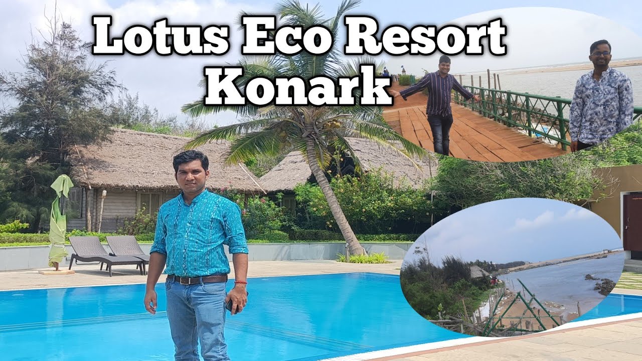 Lotus Eco Resort Konark ll Beach Resort in Odisha ll ଲୋଟସ ଇକୋ ରେସର୍ଟ ...