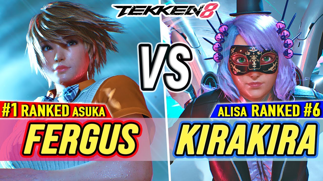 T8 🔥 Fergus (#1 Ranked Asuka) vs KiraKira (#6 Ranked Alisa) 🔥 Tekken 8 ...