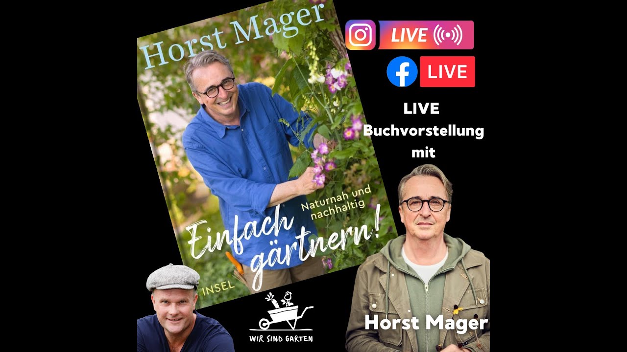 Live Buchvorstellung: „Einfach Gärtnern!“ mit Horst Mager - YouTube