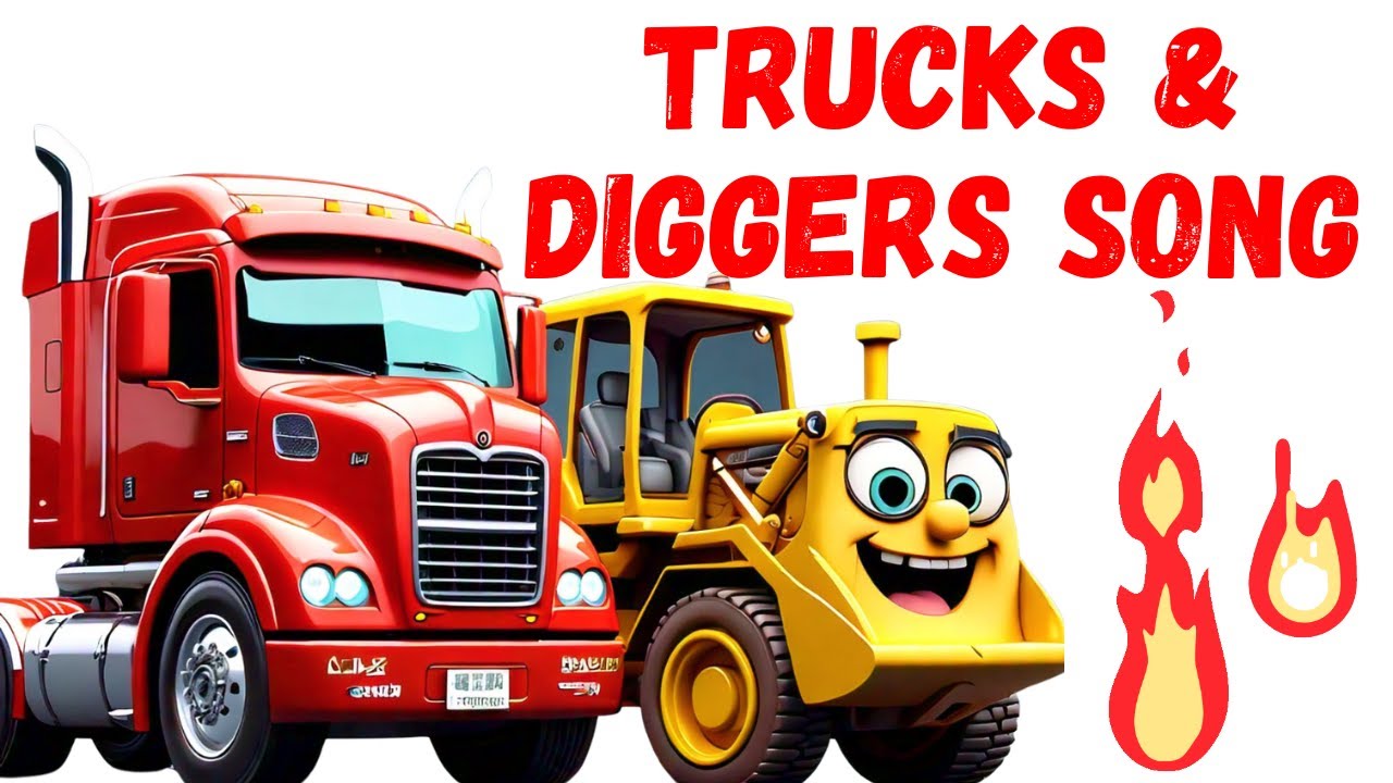 Truck & Diggers Toddler Song Featuring Real-Life Trucks - YouTube
