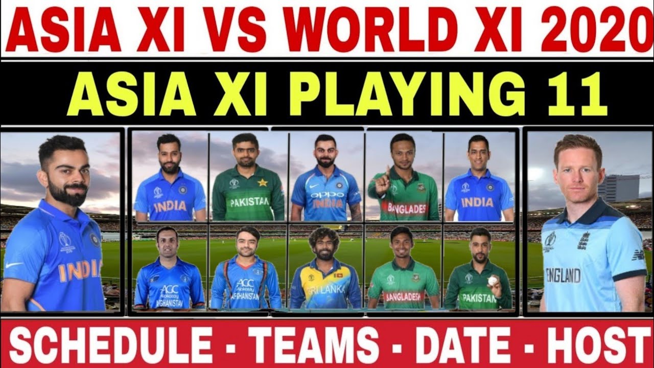 ASIA XI VS WORLD XI 2020 TEAM SQUAD, SCHEDULE, DATE, TIME, HOST | AISA ...
