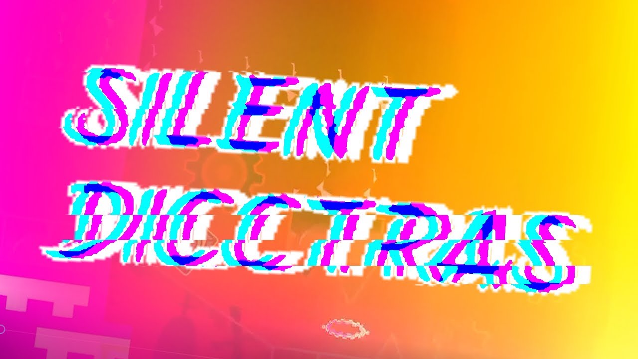 “Silent Dicctras” by Stallion GD (Worst Top 50 Demon) | Geometry Dash 2 ...