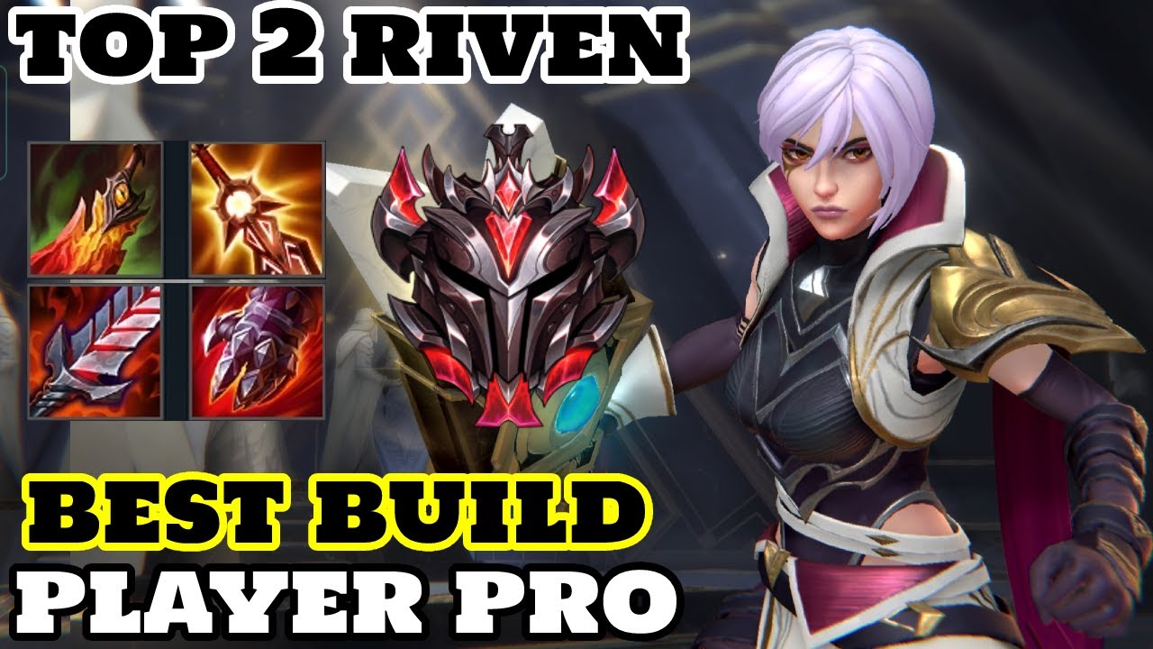 wild rift Riven - Top 2 Riven Global Main Riven best build - YouTube