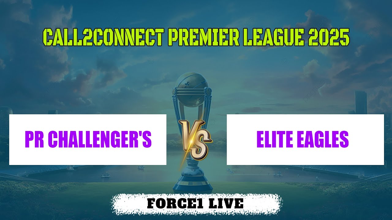 PR CHALLENGER'S VS ELITE EAGLES | Call2Connect Premier League 2025 ...
