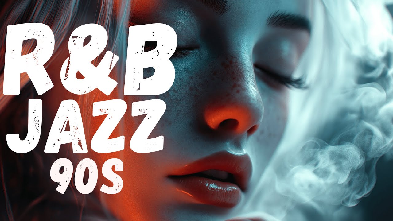 🎷 R&B X Jazz 90s Music | Rnb & Jazz Vibes | for Chill / Love / Work ...
