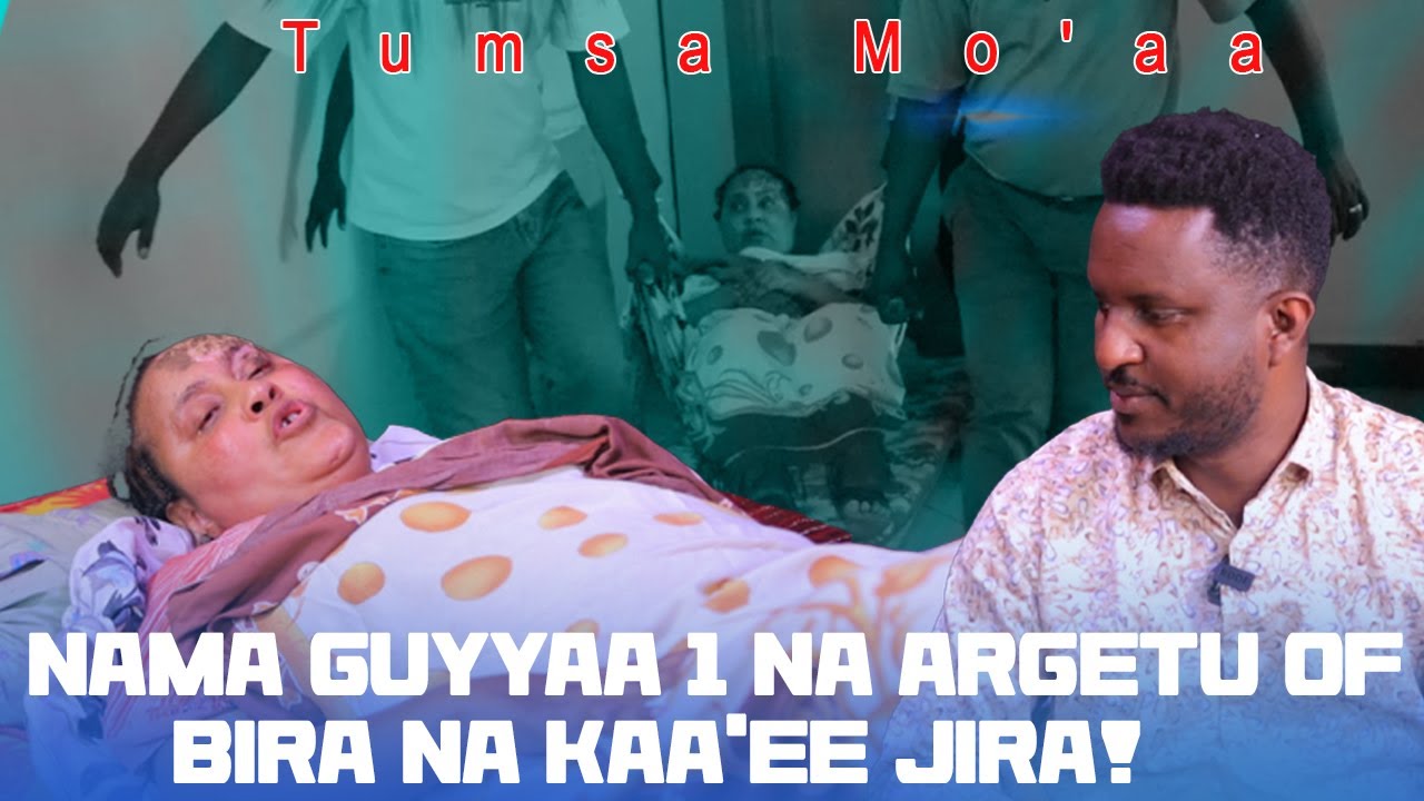 Nama Guyyaa 1 Na Argetu Of Bira Na Kaa'ee Jira! - Tumsa Mo'aa - YouTube