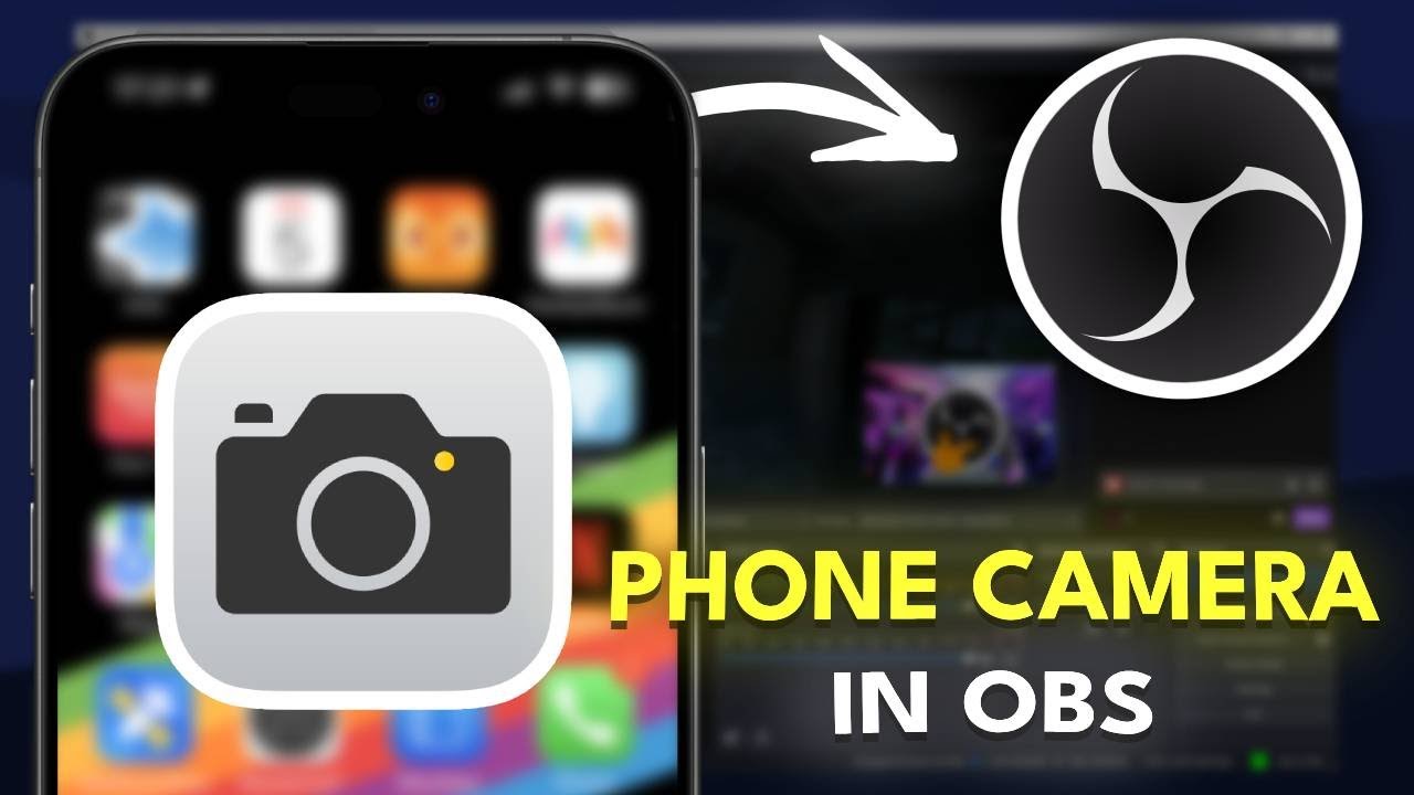 How To Use Your Phone Camera in OBS Studio - YouTube