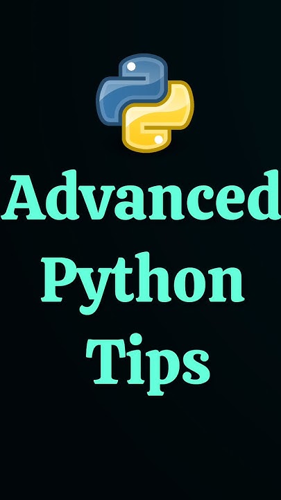 Advanced Python Tips Pythonpro Advancedpython Pythonhacks Youtube