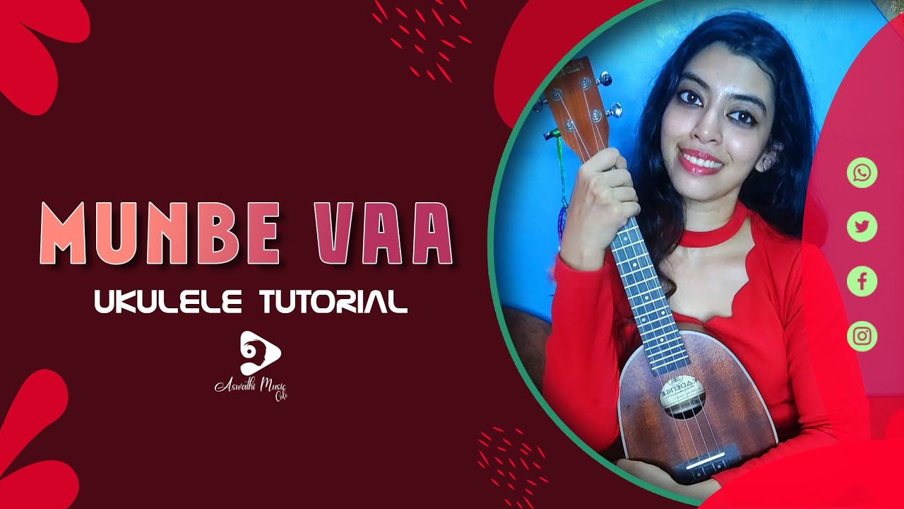 MUNBE VAA UKULELE TUTORIAL | TAMIL UKULELE TUTORIALS | ASWATHI MUSIC CAFE - YouTube