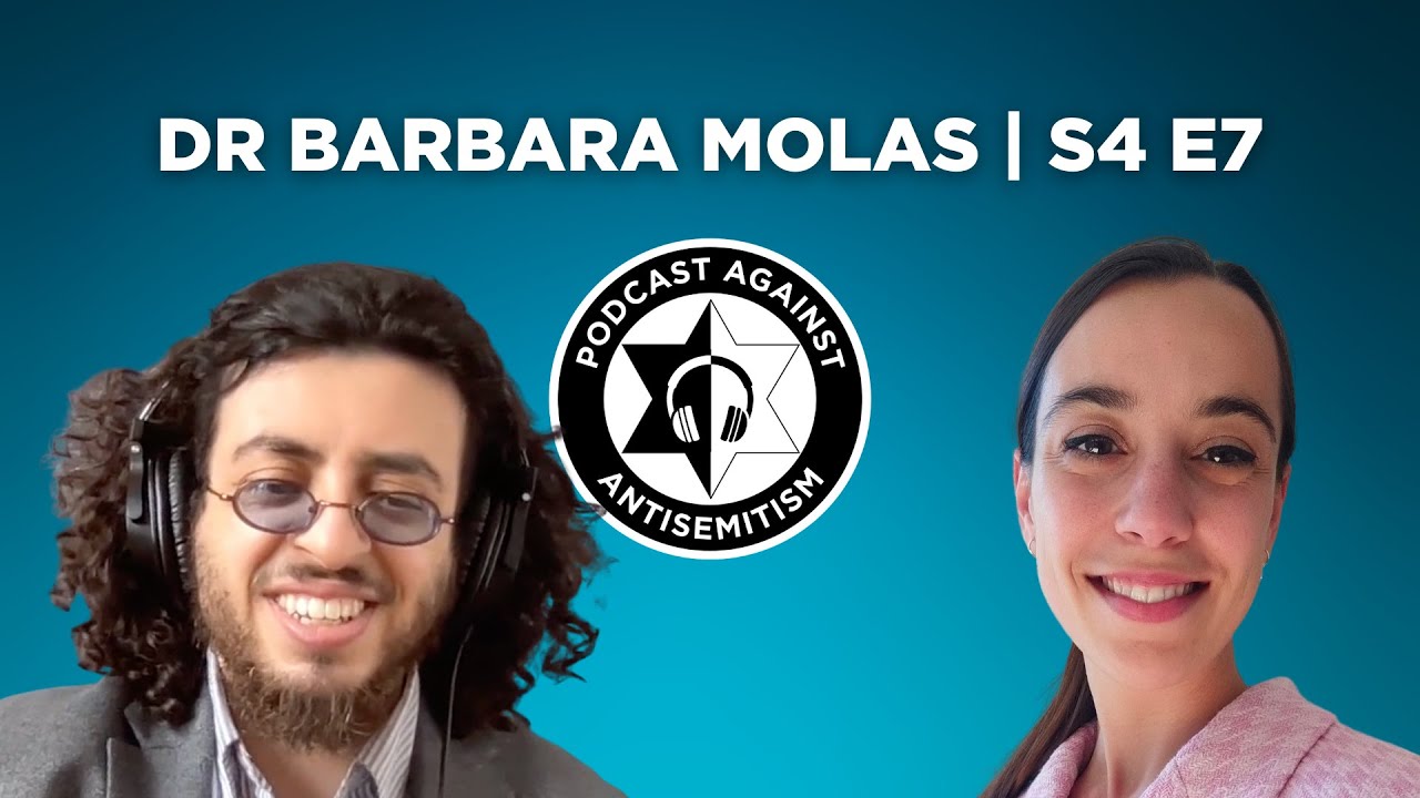 Dr Bàrbara Molas | Podcast Against Antisemitism | S4 E7 - YouTube
