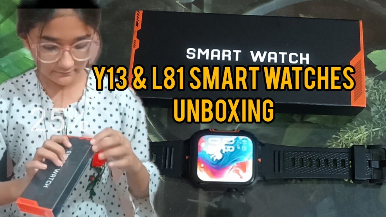 SMART WATCH L81 | SMART WATCH Y13 | UNBOXING - YouTube