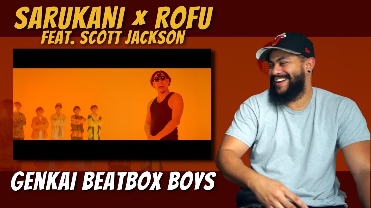 SARUKANI × Rofu - Genkai Beatbox Boys (feat. Scott Jackson) | REACTION ...