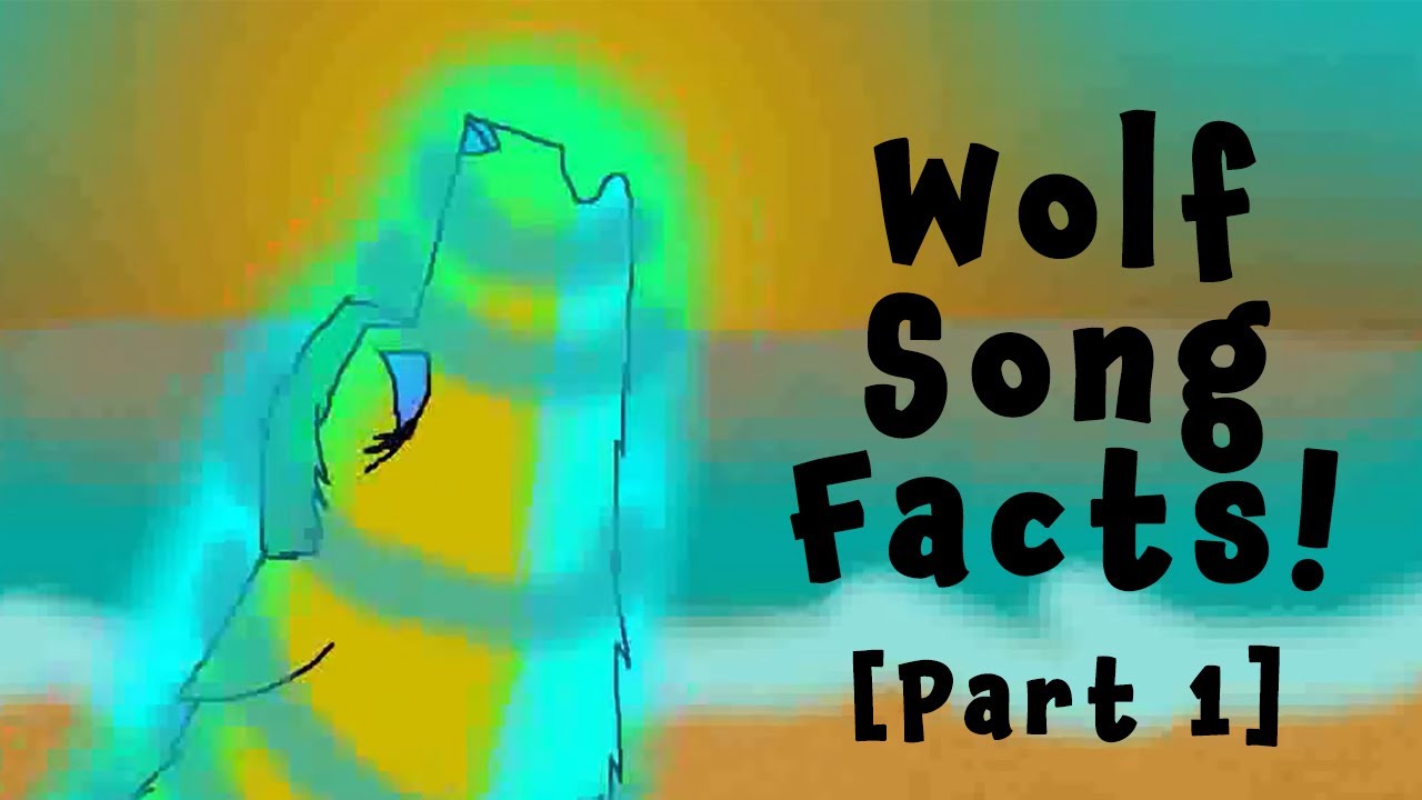 Wolf Song Facts [Part 1] - YouTube