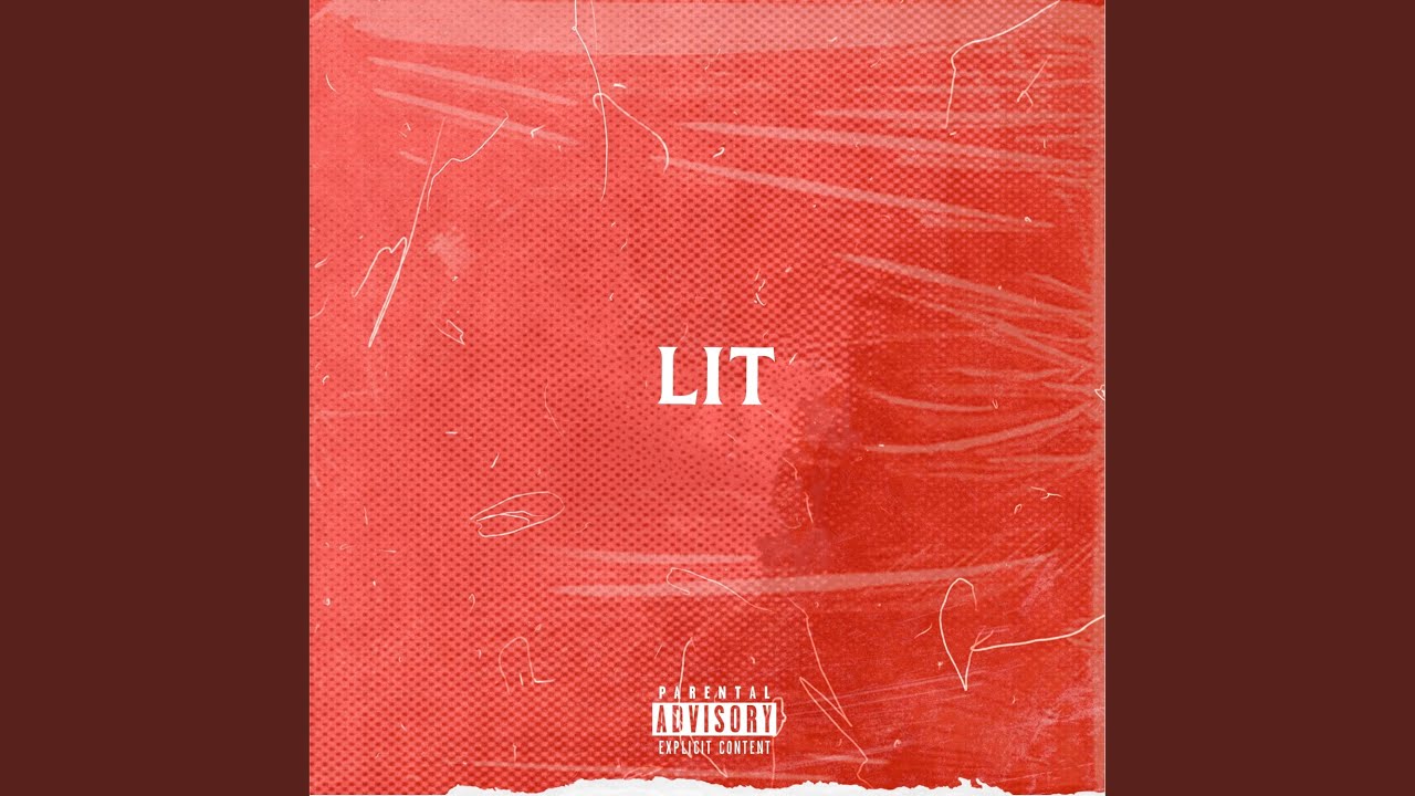 Lit - YouTube Music