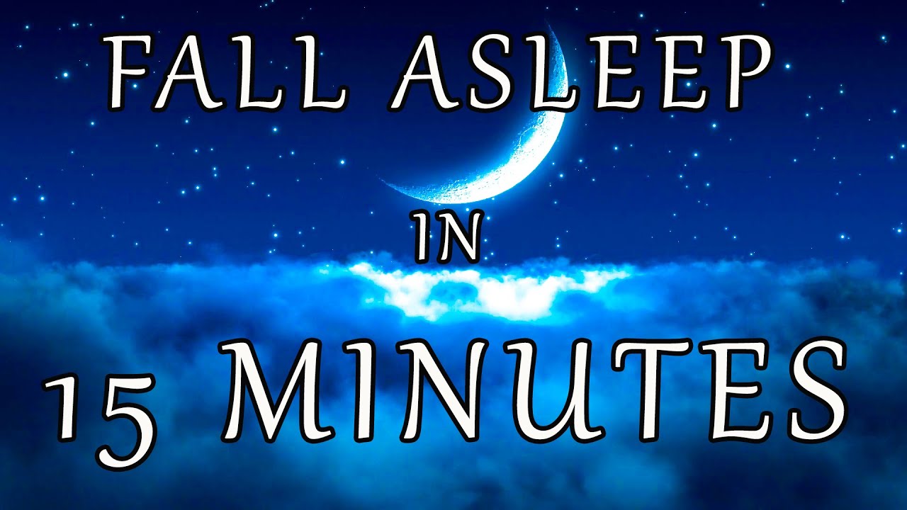 Relaxing Music that can Make You Fall Asleep [Fall Asleep in 15 Minutes ...