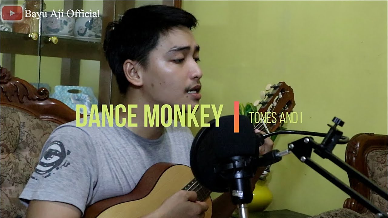 Dance Monkey - Tones and I (Cover) by Bayu Aji - YouTube