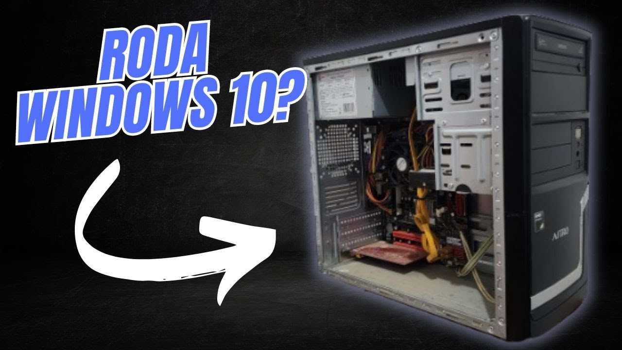 Instalando o Windows 10 em um Computador Muito Antigo - YouTube