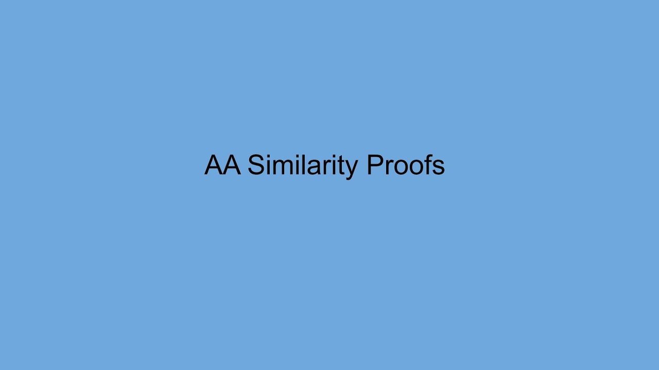 AA Similarity Proofs - YouTube
