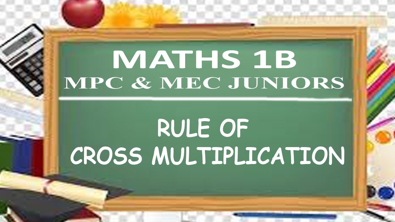 (22 SEPT 2020) RULE OF CROSS MULTIPLICATION - YouTube