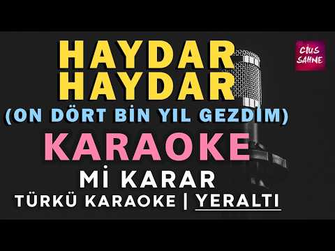 Haydar Haydar (Yeraltı) – Karaoke Türküler Müzikler | On Dört Bin Yıl Gezdim Pervanelikte - Mi