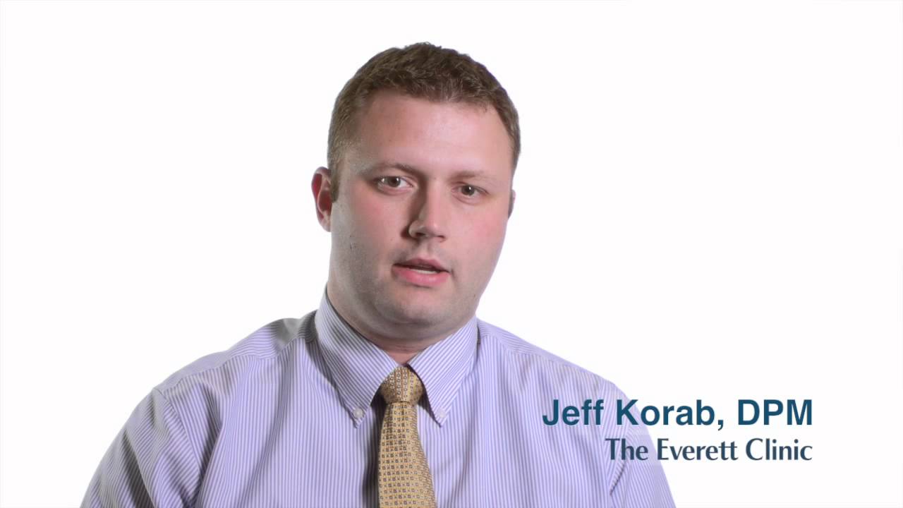 Meet Dr. Jeff Korab, DPM, Podiatrist with The Everett Clinic - YouTube