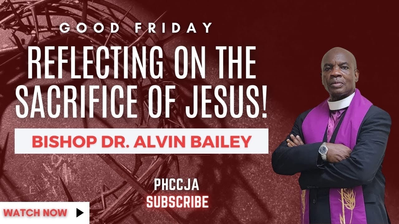 Good Friday Service | Reflecting on the Sacrifice of Jesus | Bishop Rev ...