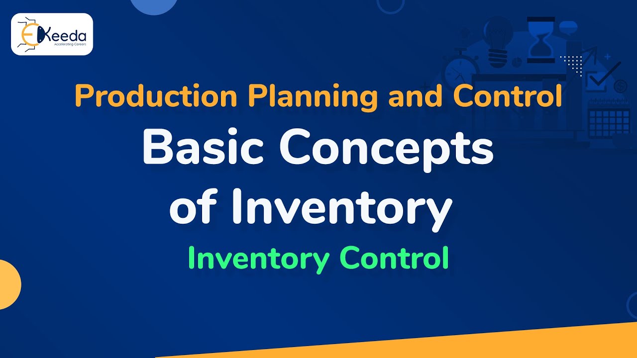 Basic concepts of Inventory - Inventory Control - Production Planning ...
