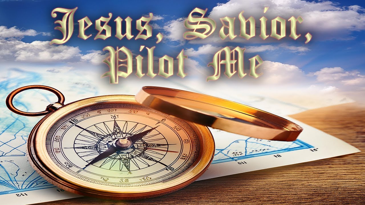 Jesus Savior Pilot Me - YouTube