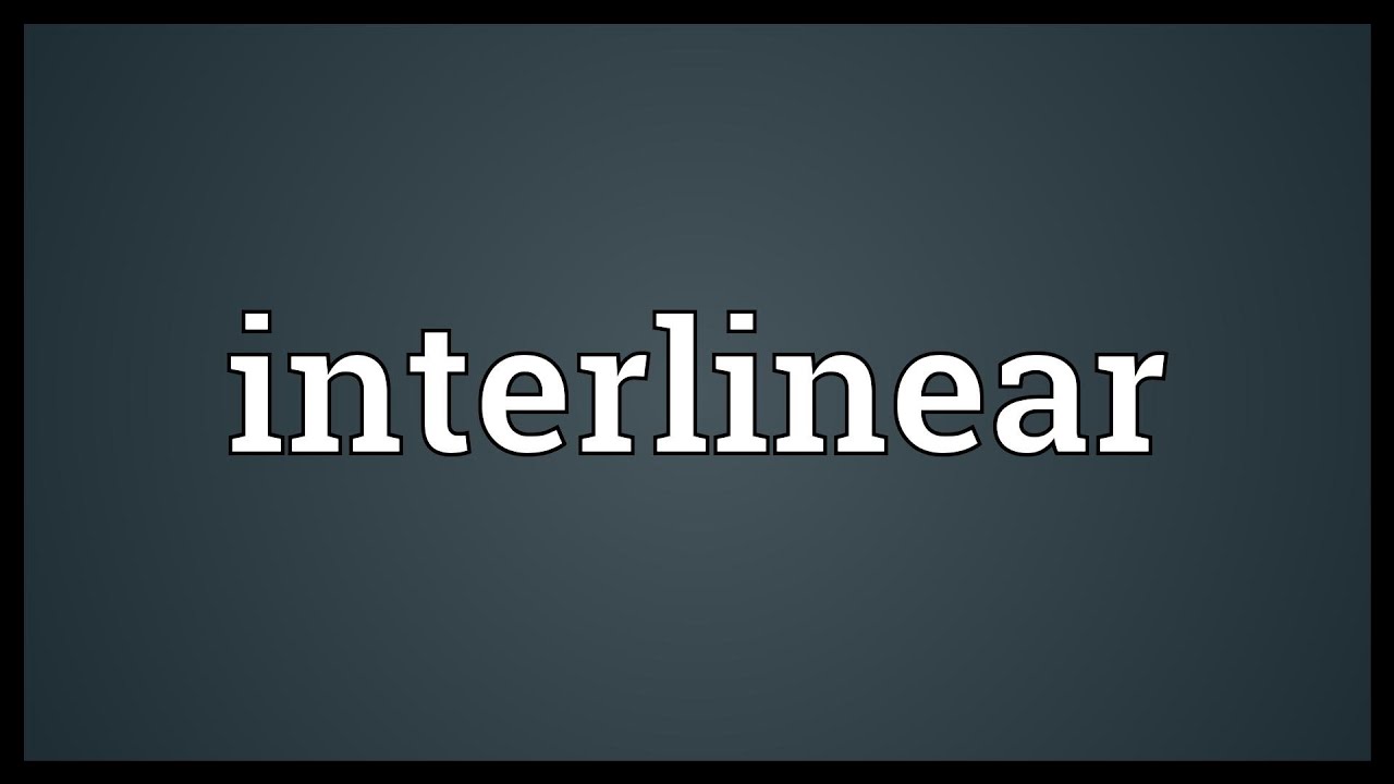 Interlinear Meaning - YouTube