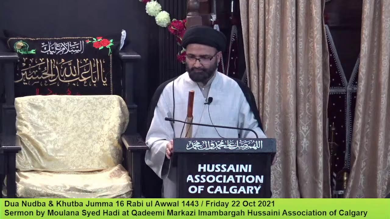Dua Nudba & Khutba Jumma Friday 22 Oct 2021Sermon by Moulana Syed Hadi ...