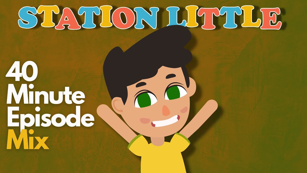 40 MINS MEGA MIX | Station Little - Kids Songs - YouTube