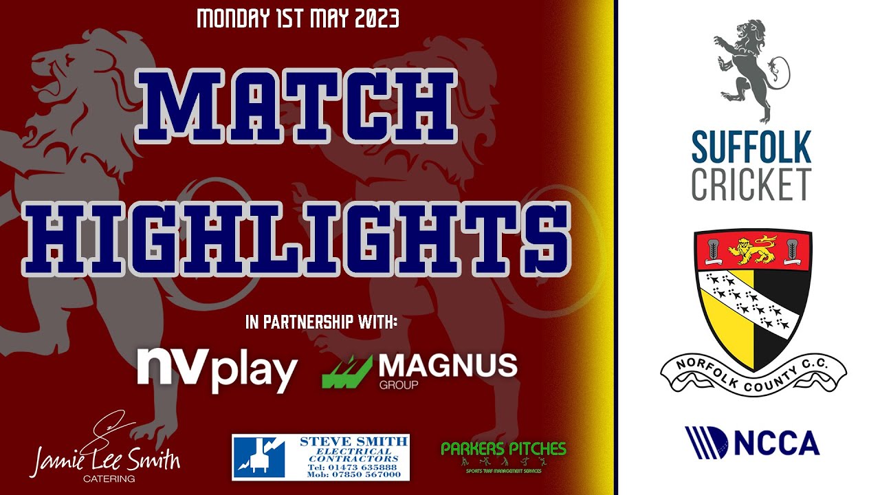 Suffolk Cricket Mens 1st XI vs Norfolk CCC - NCCA T20 Highlights Game 2 ...