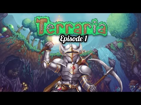 Terraria Let's Play episode 1 - YouTube