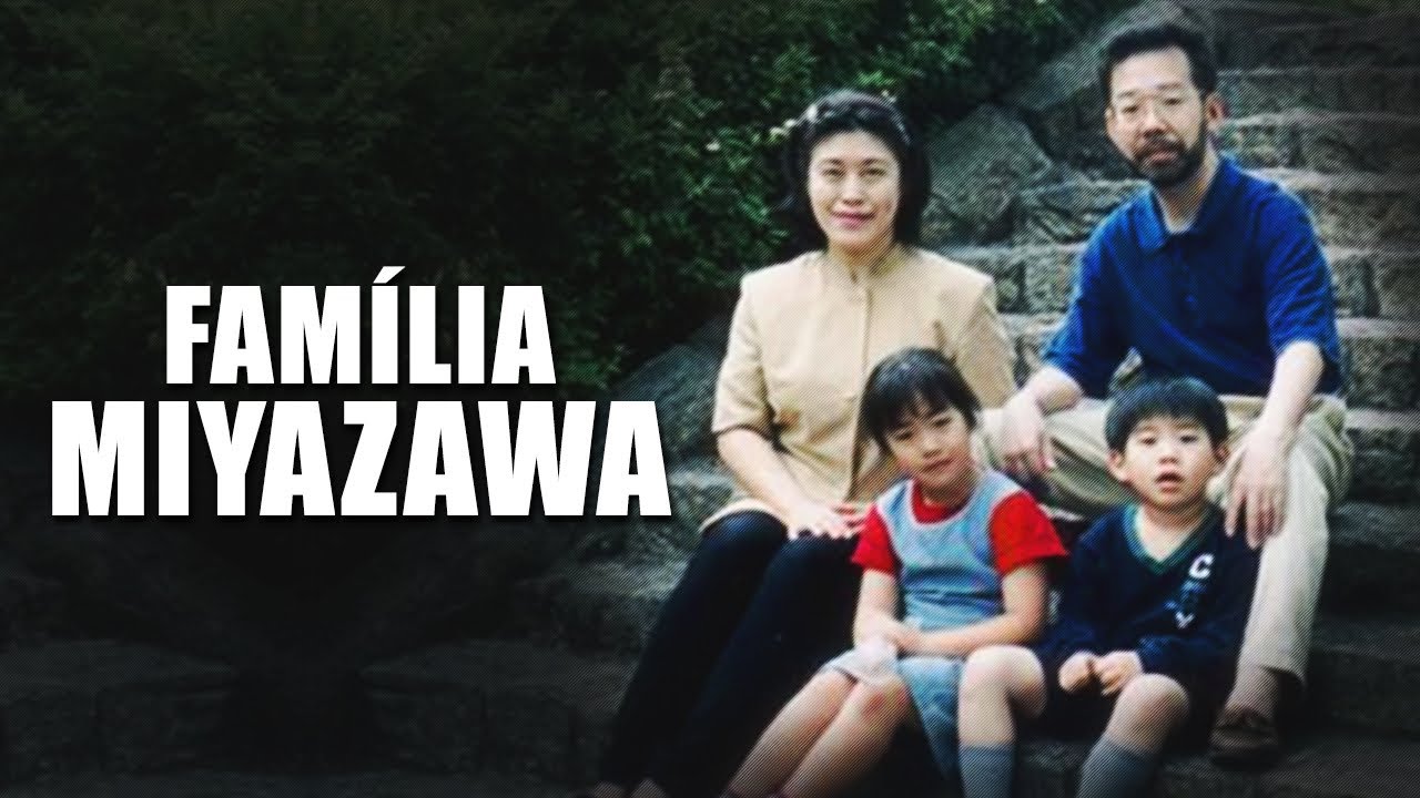 O ASSASSINATO DA FAMÍLIA MIYAZAWA - Casos Não Resolvidos Ep. 03 - YouTube