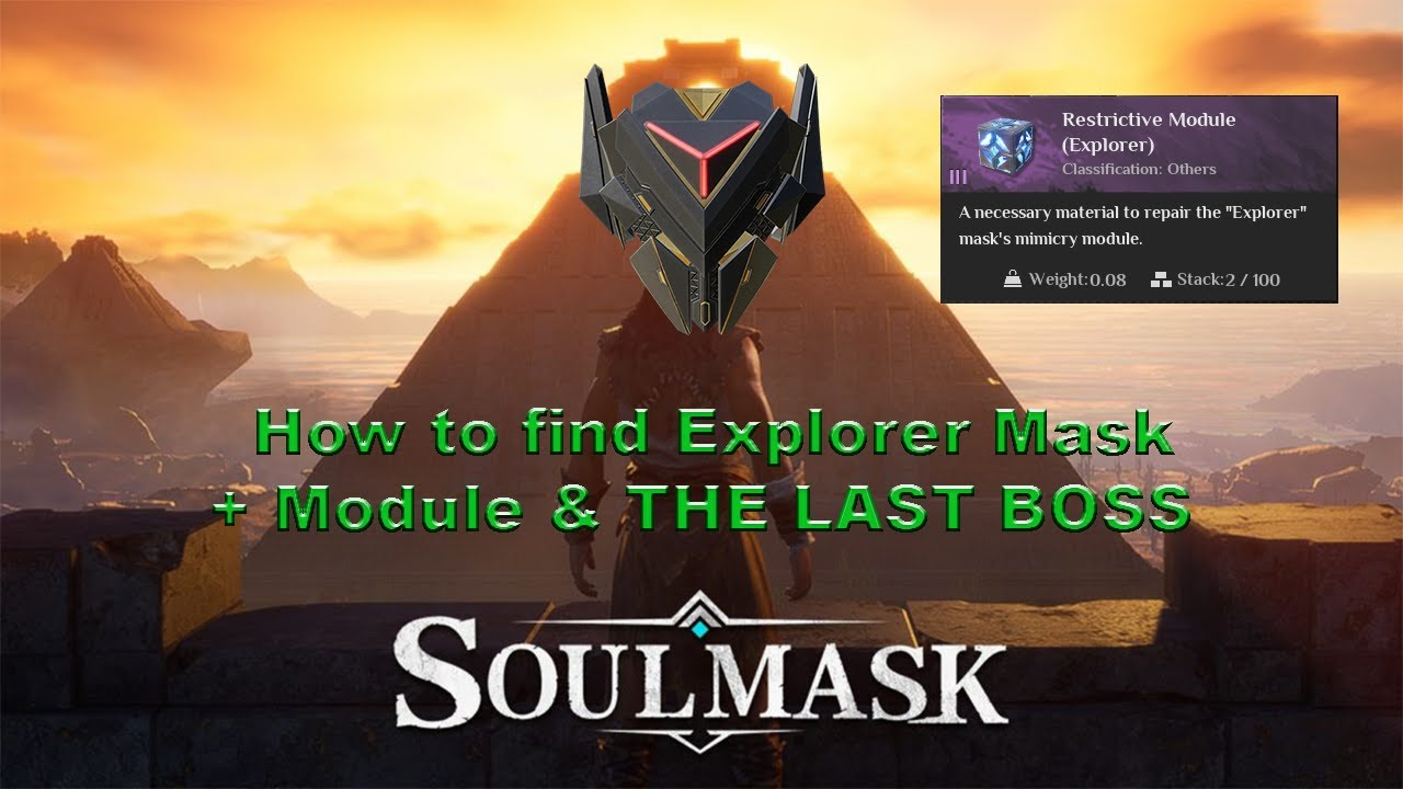 Soulmask - How to find Explorer Mask + Module & The last boss in single ...