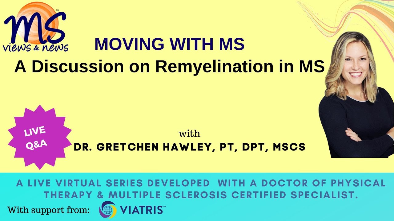 MOVING WITH MS - Remyelination in MS, including today's updates - YouTube