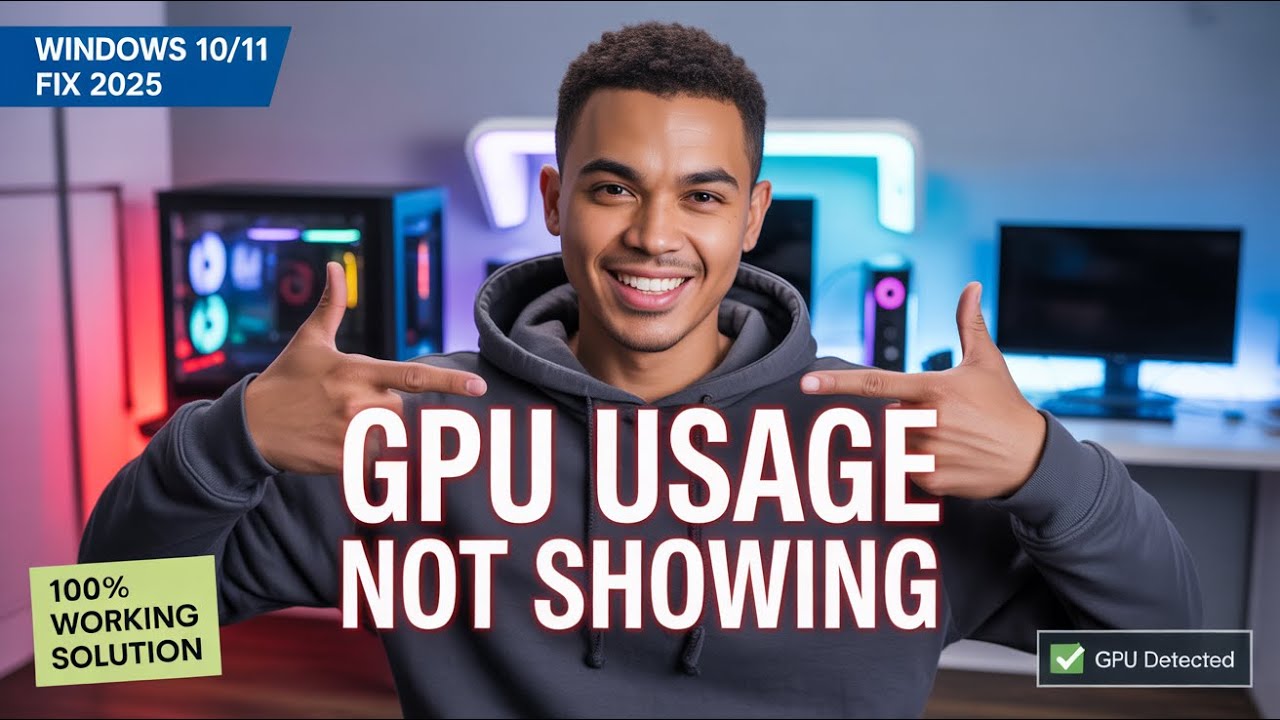 GPU Usage Not Showing in Task Manager on Windows 10/11 (2025 Fix Guide ...