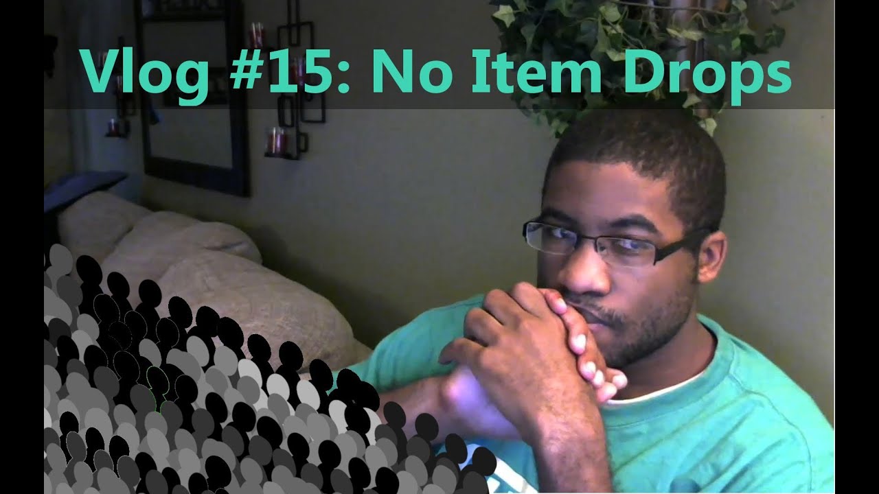 CBD Vlog # 15: No Item Drops - YouTube