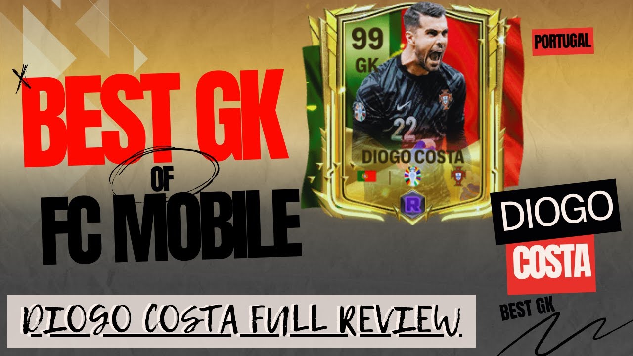 BEST GK in FC MOBILE | DIOGO COSTA 99OVR REVIEW #fcmobile - YouTube