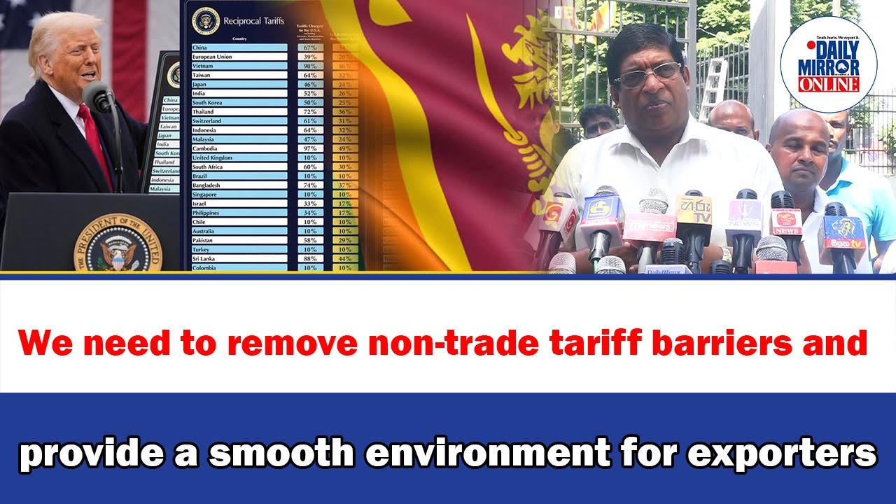We need to remove non-trade tariff barriers and provide a smooth ...
