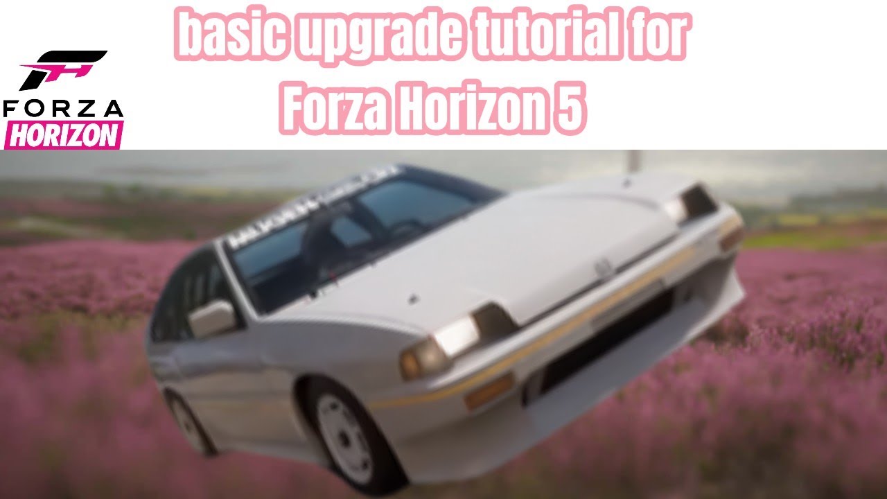Basic upgrading tutorial for Forza Horizon 5 - YouTube