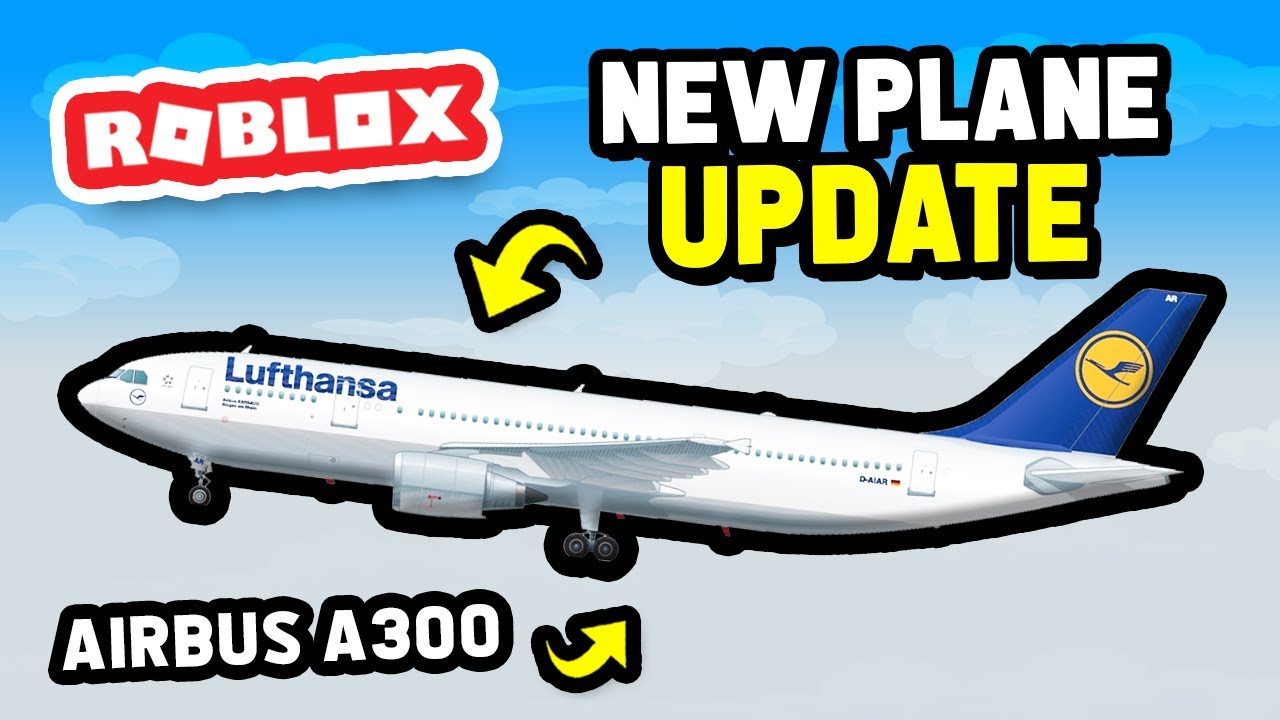 Buying The NEW A300 PLANE Update in Roblox - YouTube