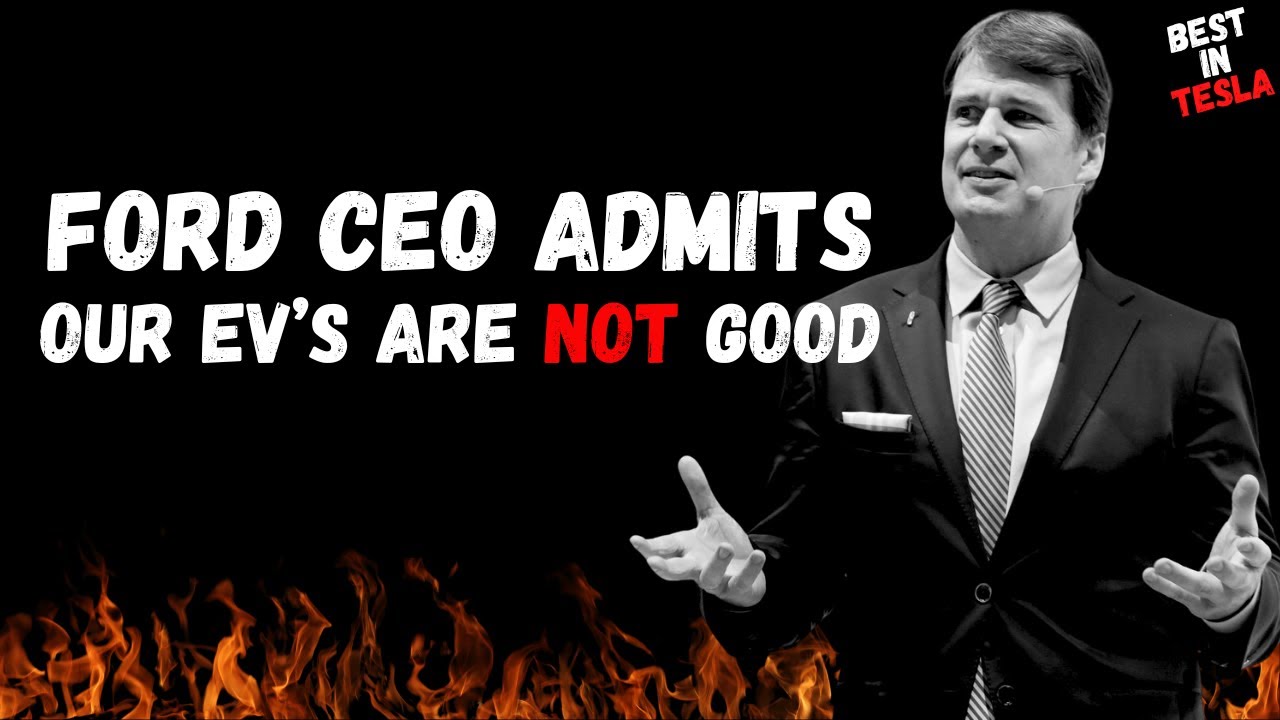 Ford CEO Admits “Our EV’s are not good” - The Chinese WILL come -& The ...