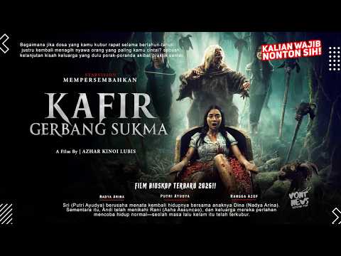 Kafir, Gerbang Sukma - Putri Ayudya, Rangga Azof, Nadya Arina | Film Bioskop Terbaru 2026