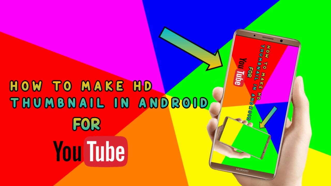 HOW TO MAKE HD THUMBNAIL IN YOUR ANDROID MOBILE | SIMPLE AND EASY ...