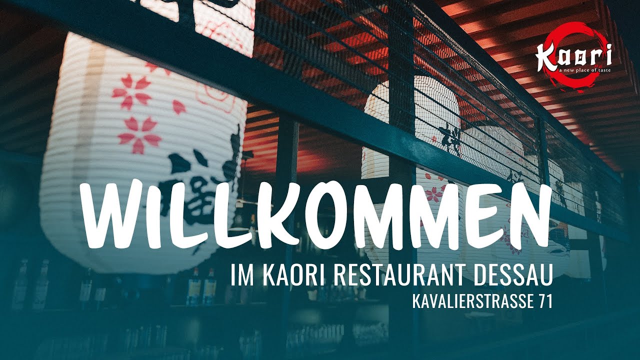 WILLKOMMEN IM KAORI DESSAU - YouTube